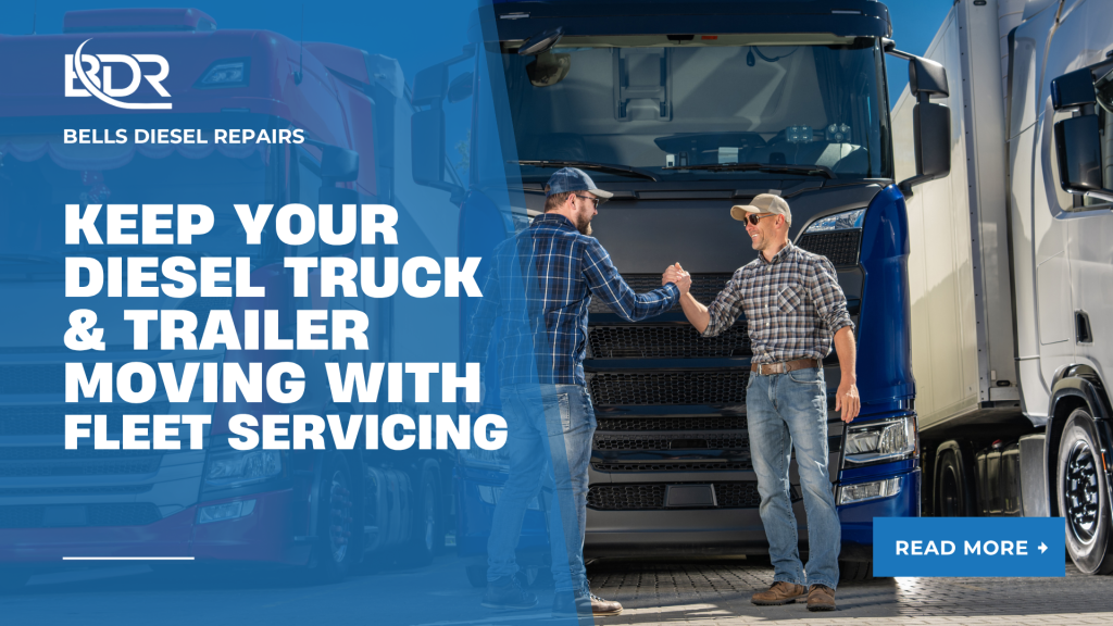 Keep Your Diesel Truck & Trailer Moving with Fleet Servicing