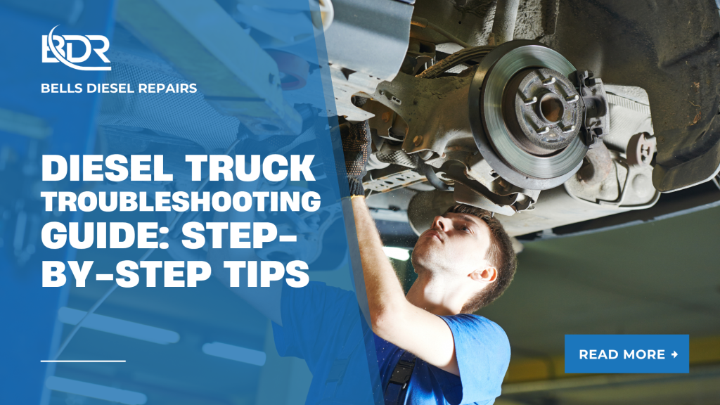 Diesel Truck Troubleshooting Guide: Step-by-Step Tips